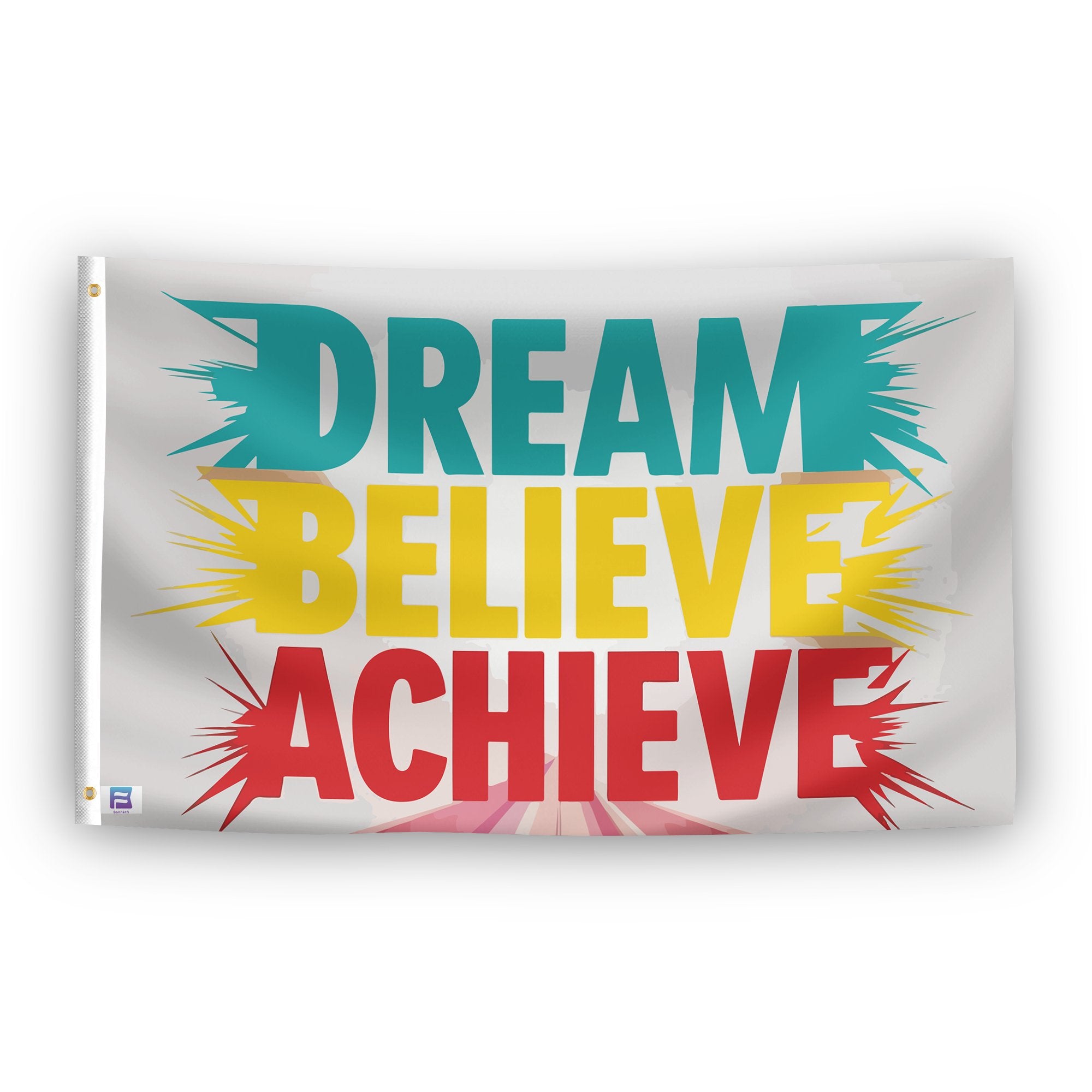 Dream Believe Achieve Flag - Inspire & Motivate Decor – Bannerfi
