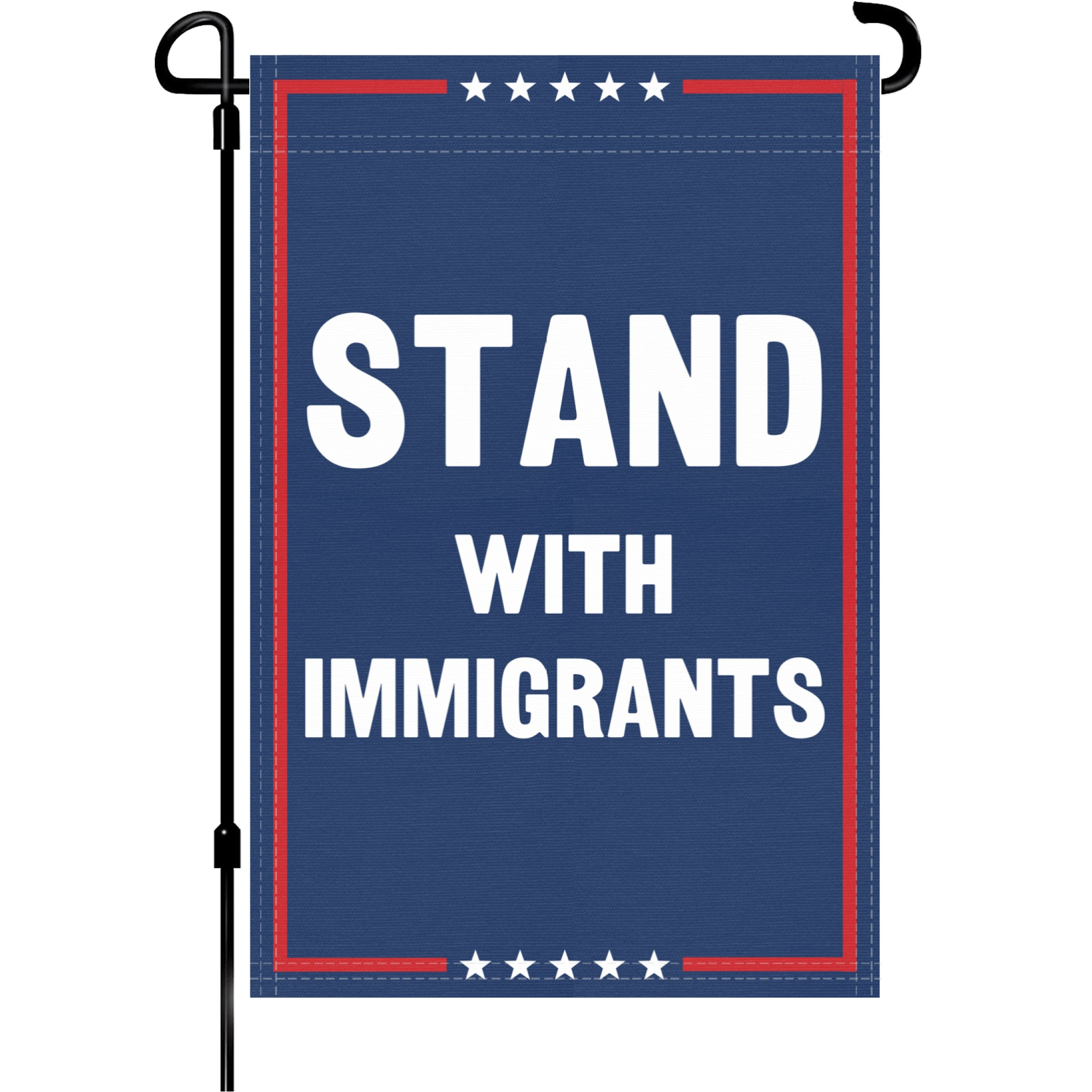 Stand With Immigrants Garden Flag | Outdoor Advocacy Flag – Bannerfi